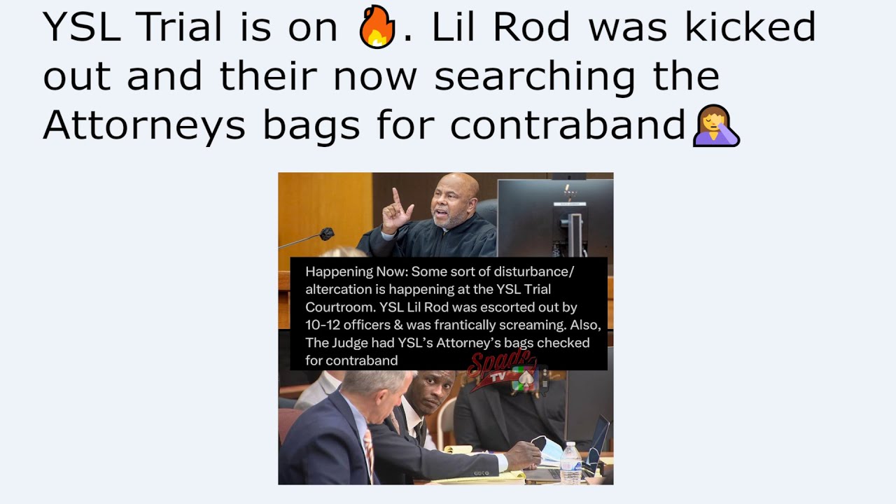 YSL Trial is on 🔥. Lil Rod was kicked out and their now searching the ...