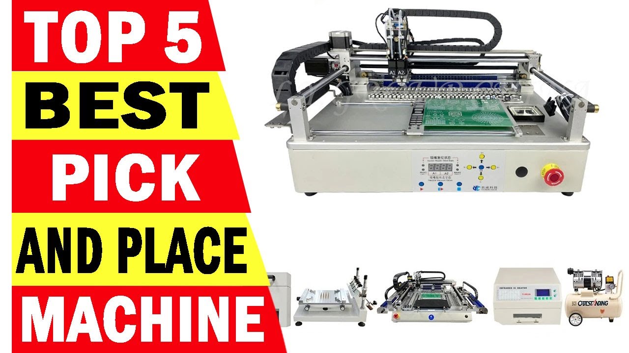 Top 5 Best Pick and Place Machine In 2024 - YouTube
