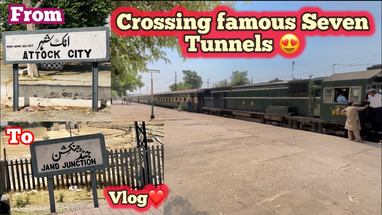 Attock to jand journey with famous seven tunnels show in beautiful ...