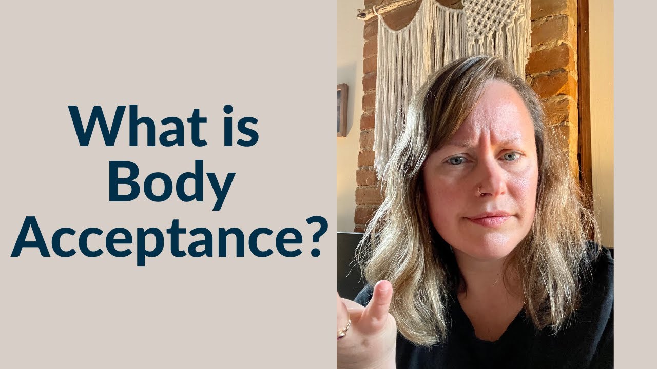 What is Body Acceptance? - YouTube