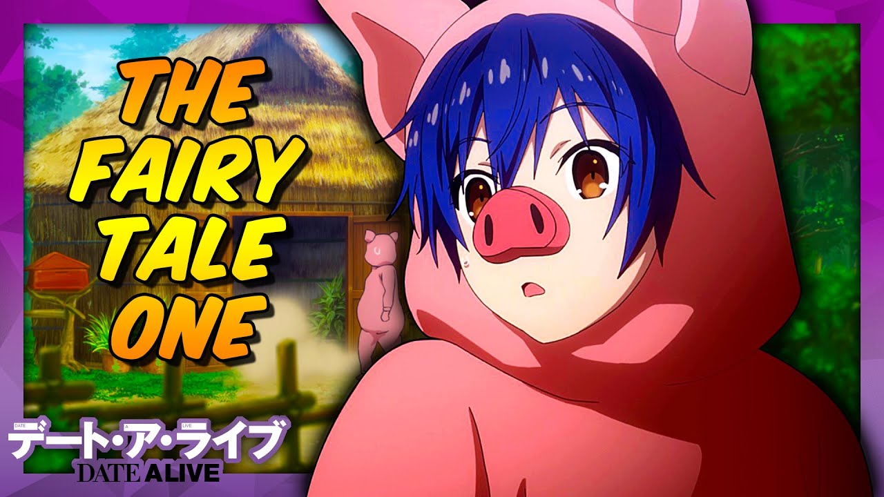 The Fairy Tale Episode! | Date A Live Season 4 Episode 5 (Anime ...