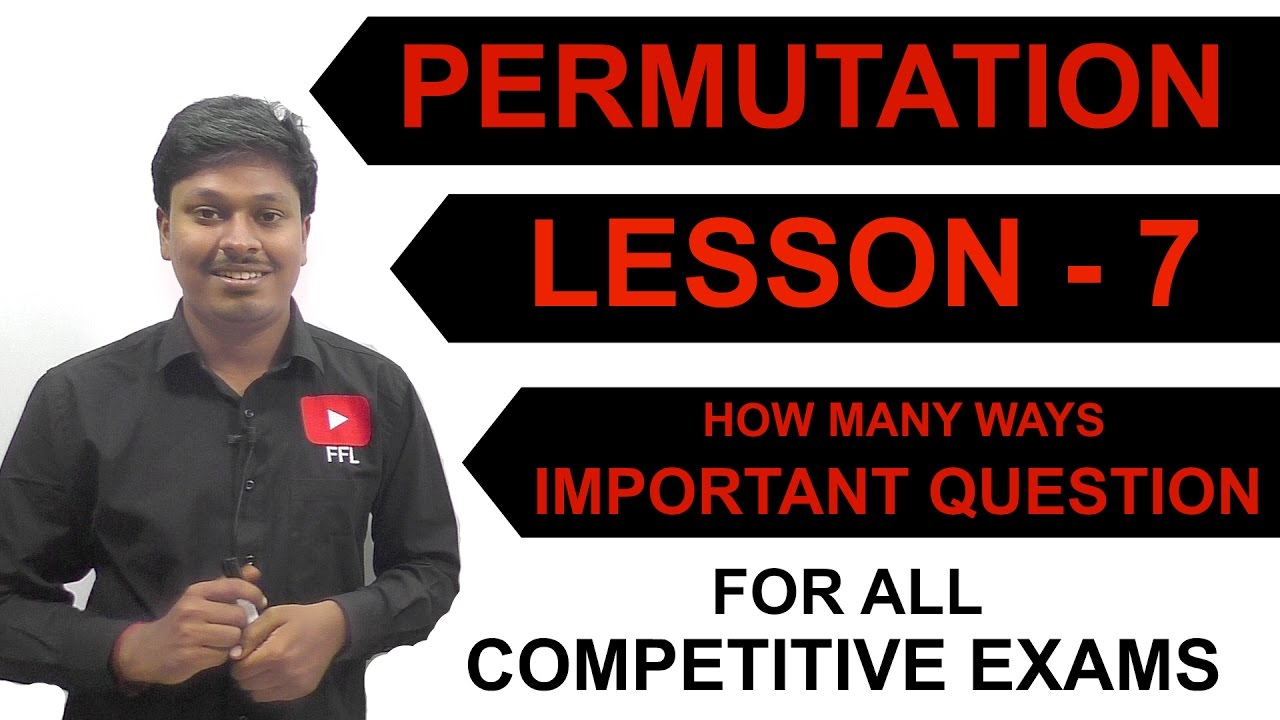 PERMUTATION / LESSON 7 / Miscellaneous Question - YouTube