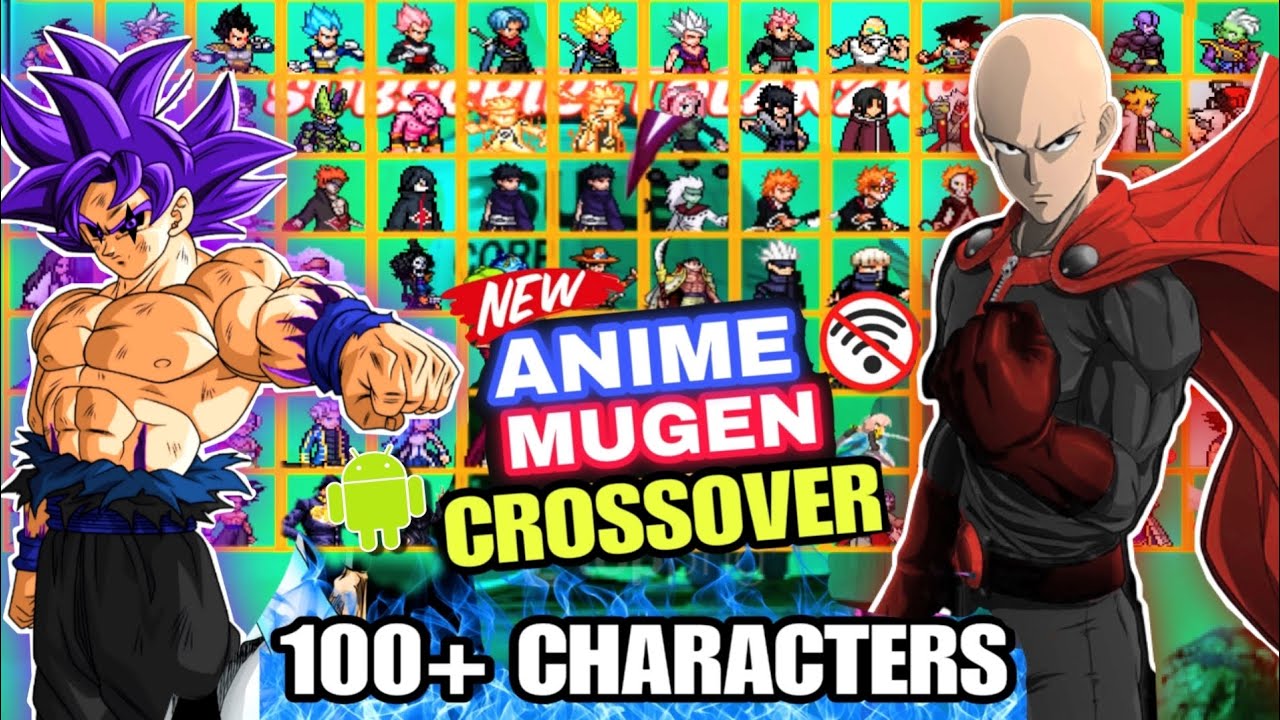 NEW!! ANIME WAR MUGEN ANDROID 100+ CHARACTERS /NO EXAGEAR /BEST ANIME ...