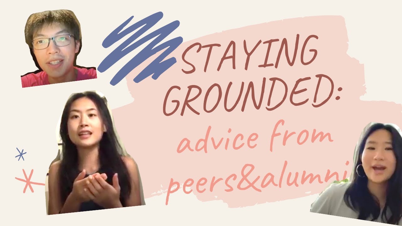 Staying Grounded 101: ADVICE FROM PEERS & ALUMNI | Sustainable Success ...