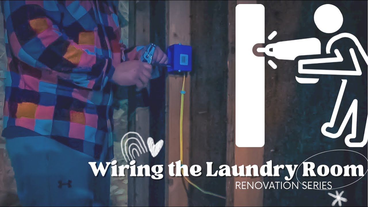 WIRING THE LAUNDRY ROOM I NEW DOOR I RENOVATION SERIES - YouTube