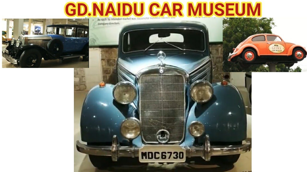 GD. NAIDU CAR MUSEUM in Coimbatore with Vintage Cars - YouTube