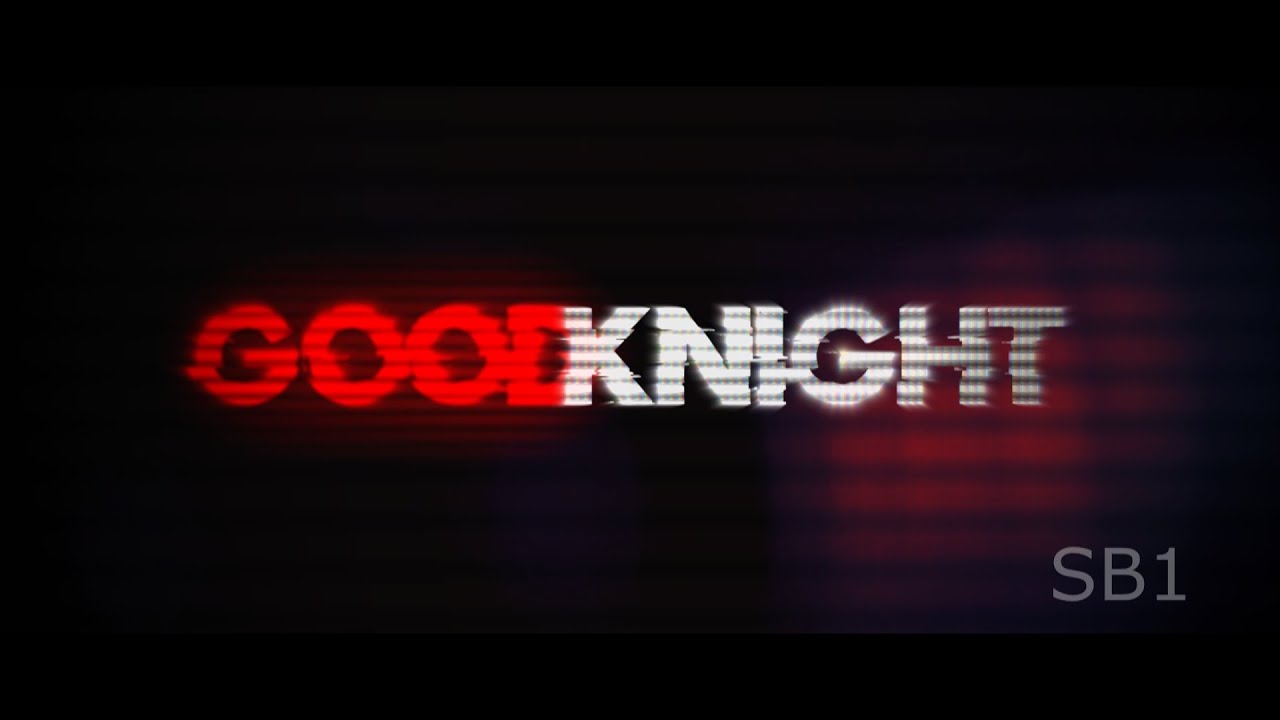 Good Knight Trailer (FAN MADE) - YouTube