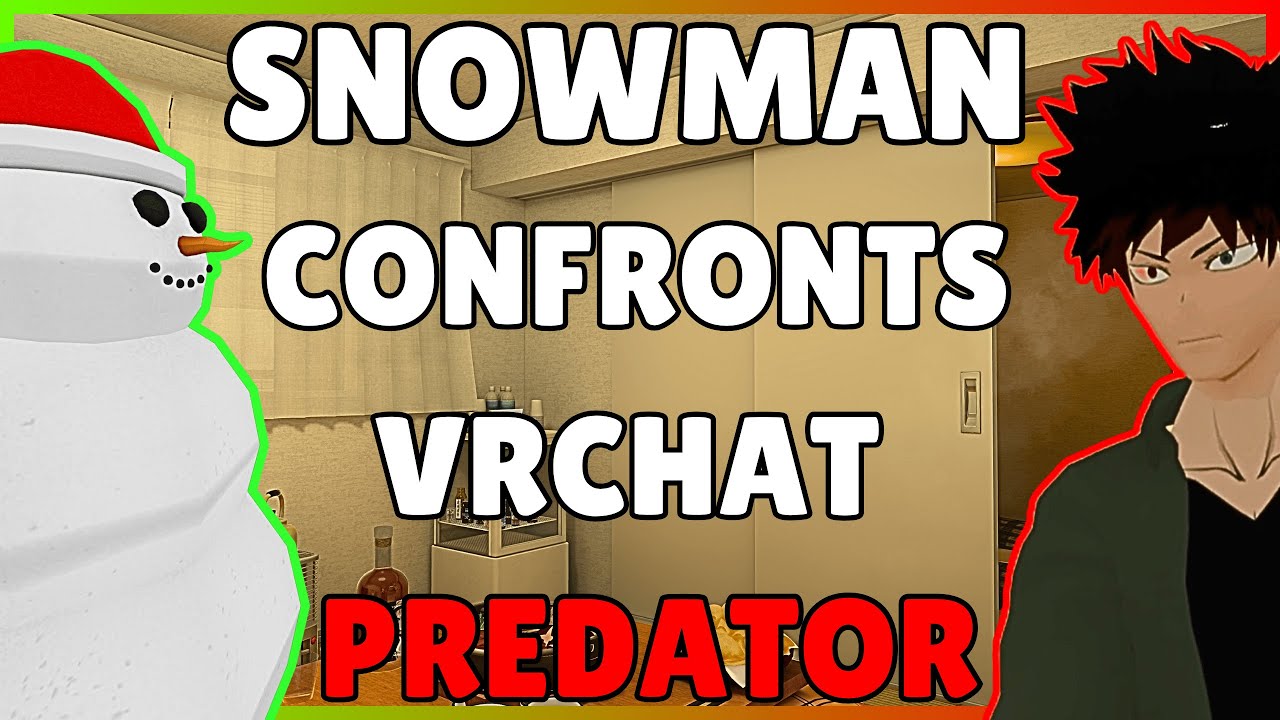 Snowman Confronts Delusional VRChat Predator - YouTube