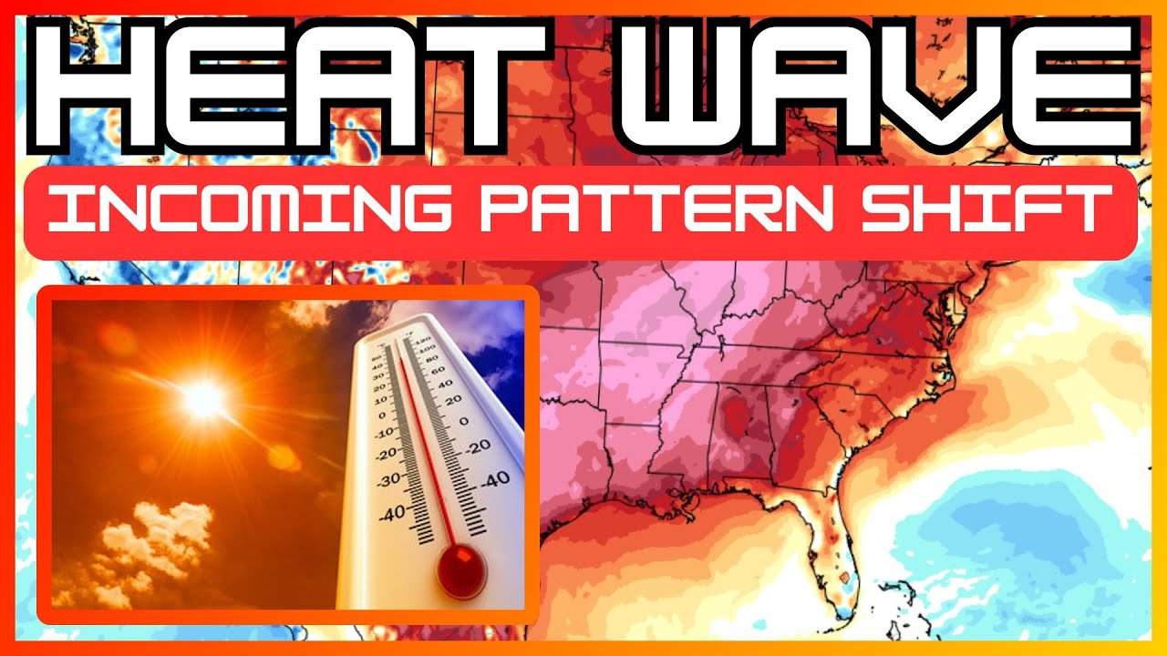 Incoming Heat Wave - Things are heating up! - YouTube