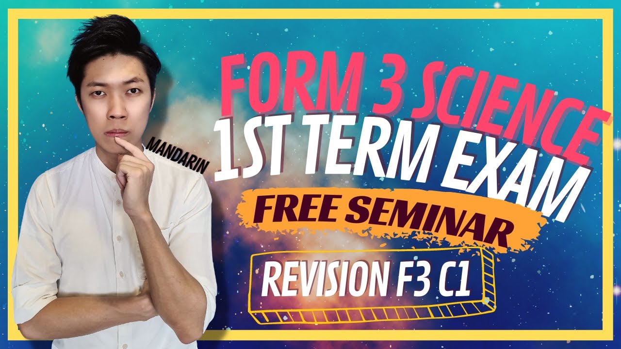 SCIENCE FORM 3 KSSM FREE SEMINAR || 1st TERM EXAM || F3 C1 || 我讲华语 ...