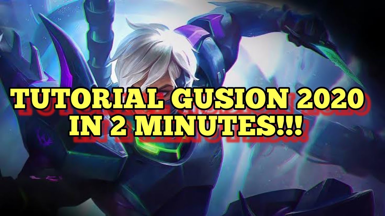 TUTORIAL GUSION 2020 IN 2 MINUTES (COMBO, TIPS, EMBLEM, BUILD) | GUSION ...