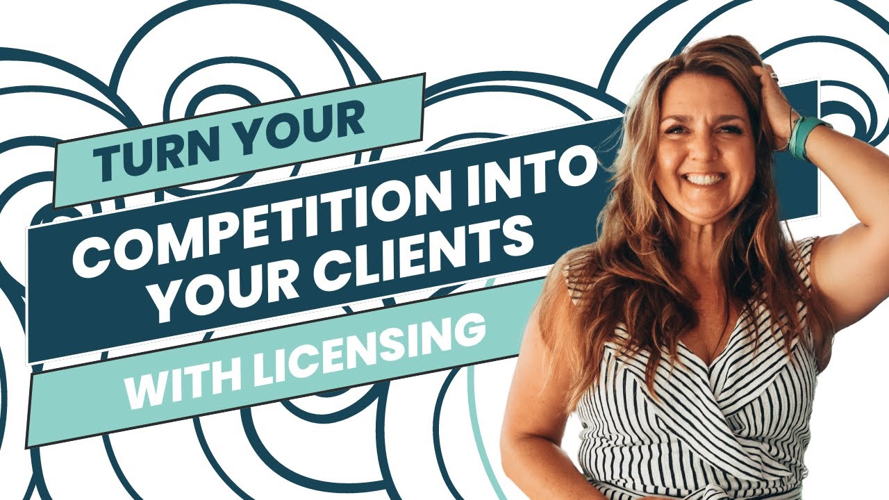 Turn Your Competition Into Your Clients With Licensing - YouTube