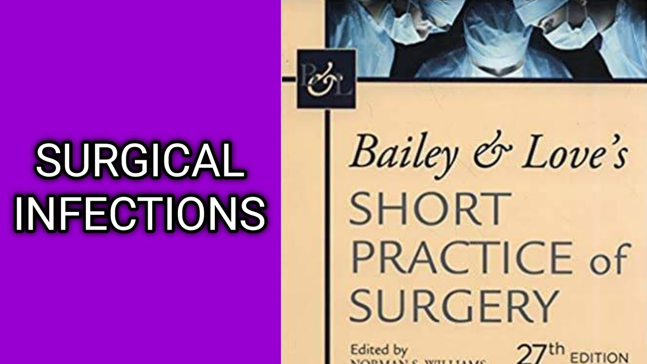 surgical infections || Bailey and Love surgery - YouTube