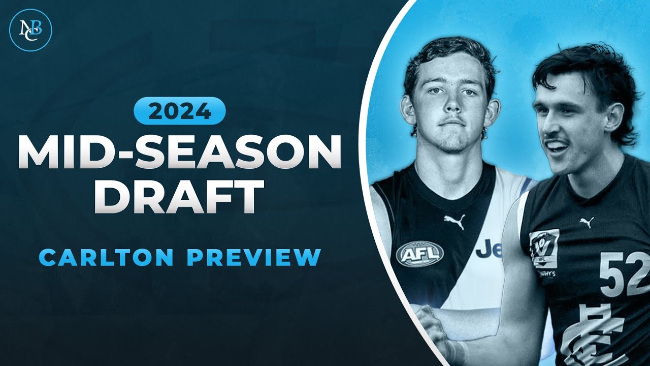 2024 Mid Season Draft Preview | Carlton Football Club | AFL - YouTube