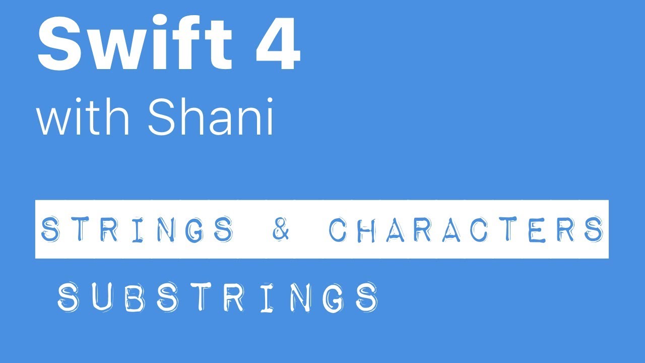 Swift 4 Substrings - YouTube Swift 4 Substrings - YouTube