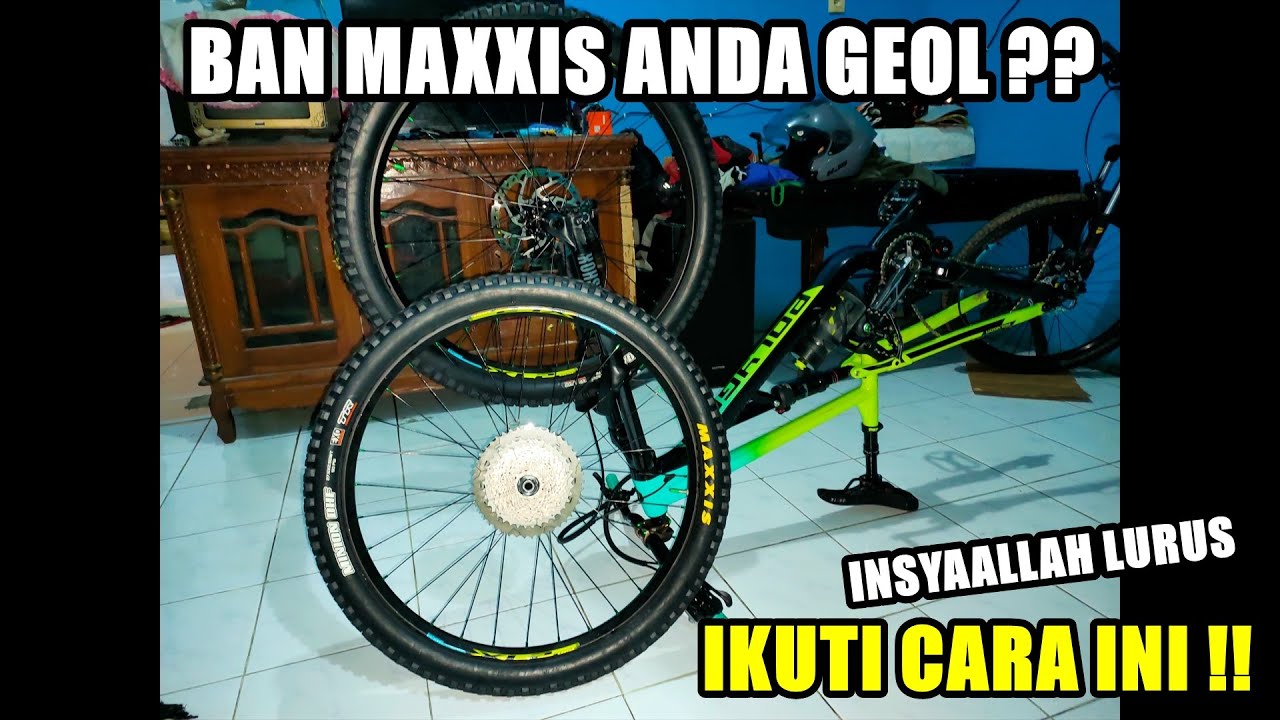 BAN SEPEDA MAXXIS GEOL ?? IKUTIN CARA INI - YouTube