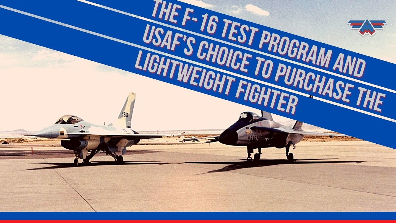 The F-16 test program and USAF's choice to purchase the Lightweight ...