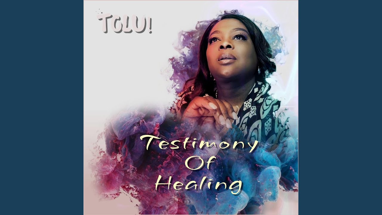 Testimony Of Healing - YouTube Music