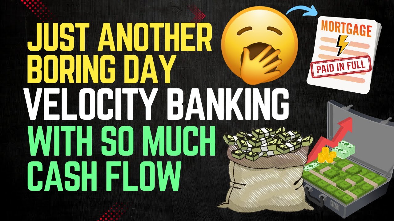 Just another BORING Day with SO MUCH CASH FLOW - Velocity Banking ...