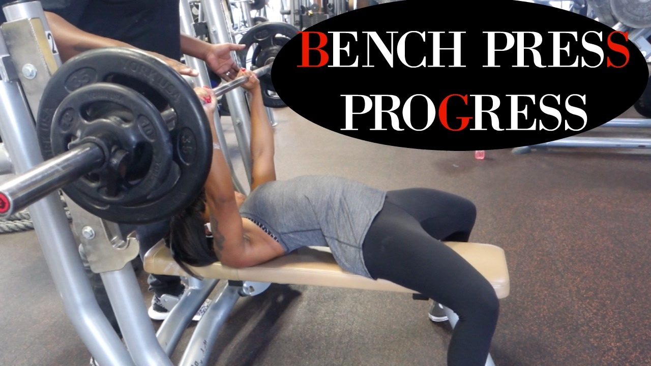 BENCH PRESS PROGRESS || LET'S GET STRONG - YouTube