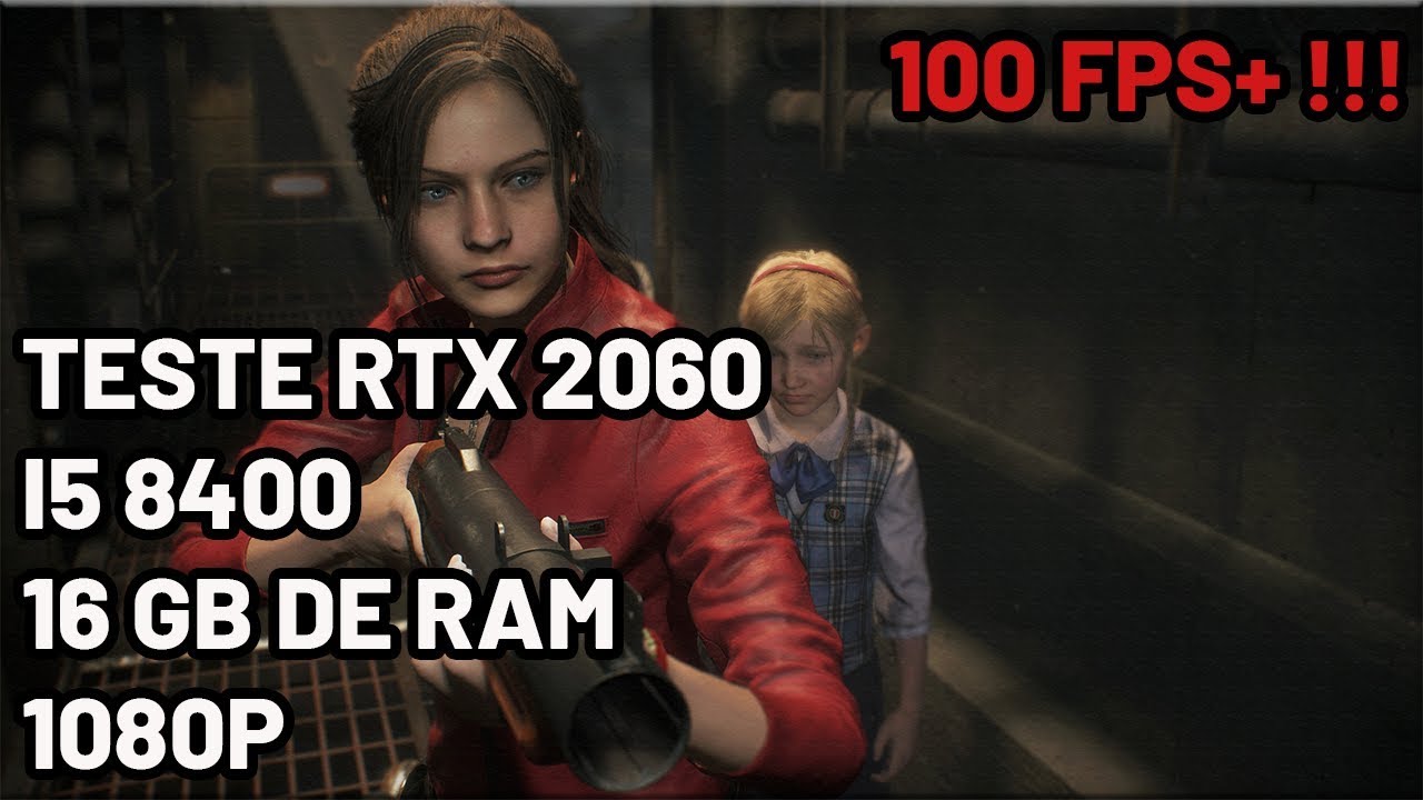 TESTE RESIDENT EVIL 2 REMAKE - RTX 2060 6GB + I5 8400 + 16 GB DE RAM ...