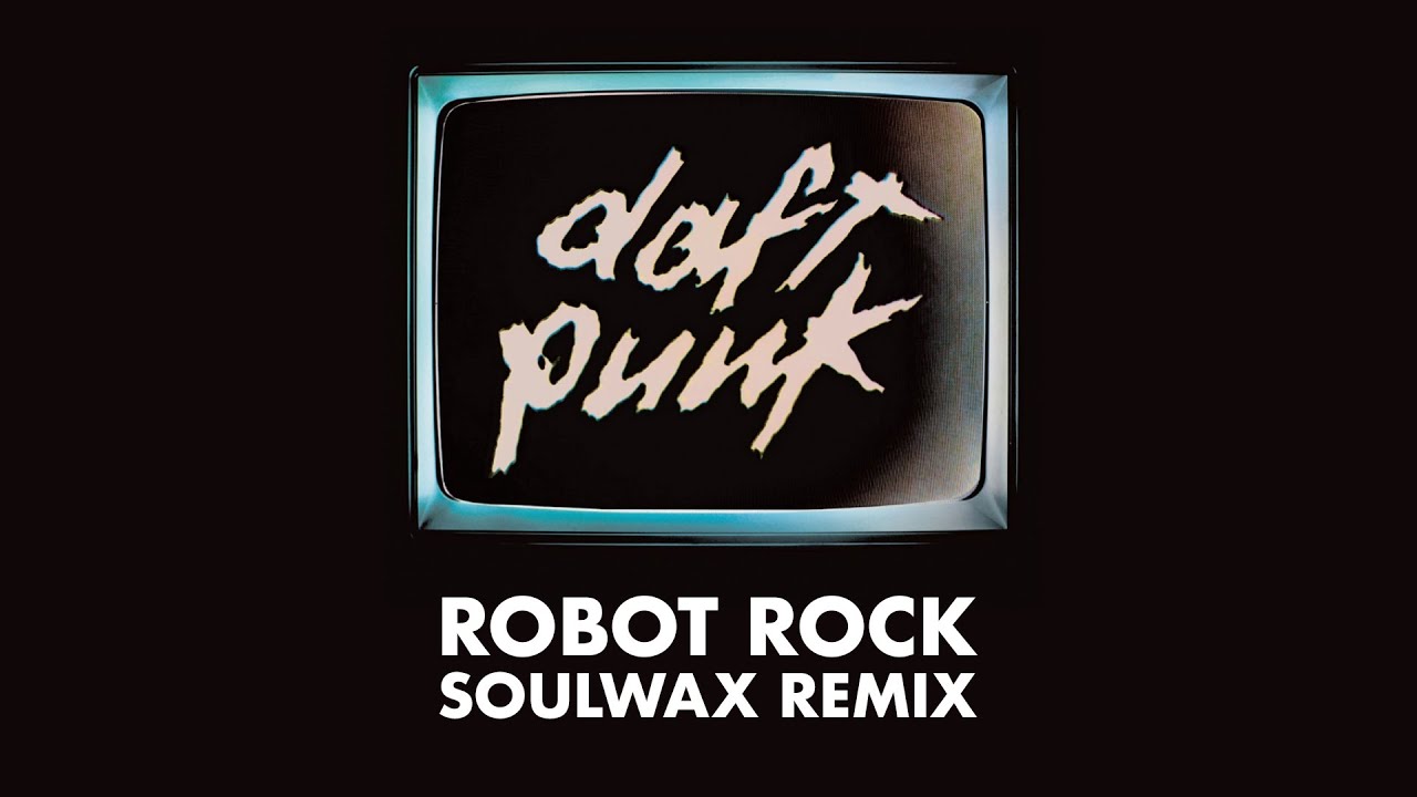 Daft Punk - Robot Rock (Soulwax Remix) (Official Audio) - YouTube