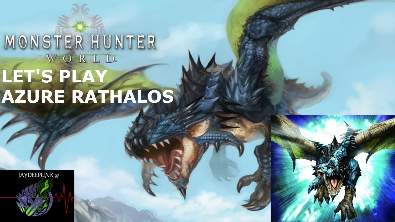 Monster Hunter World: Azure Rathalos / AN OLD RIVAL? - YouTube