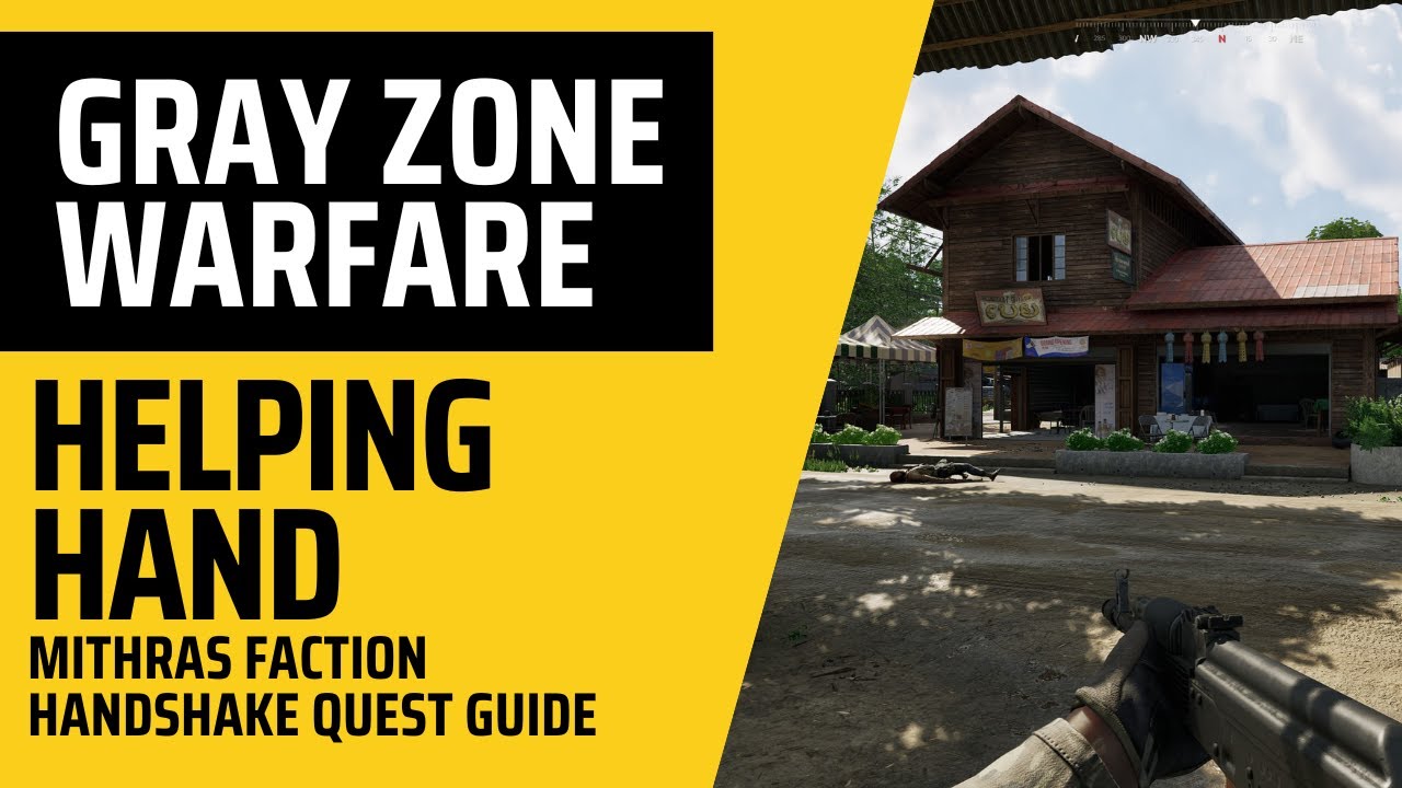 Helping Hand Quest Guide - Gray Zone Warfare - YouTube