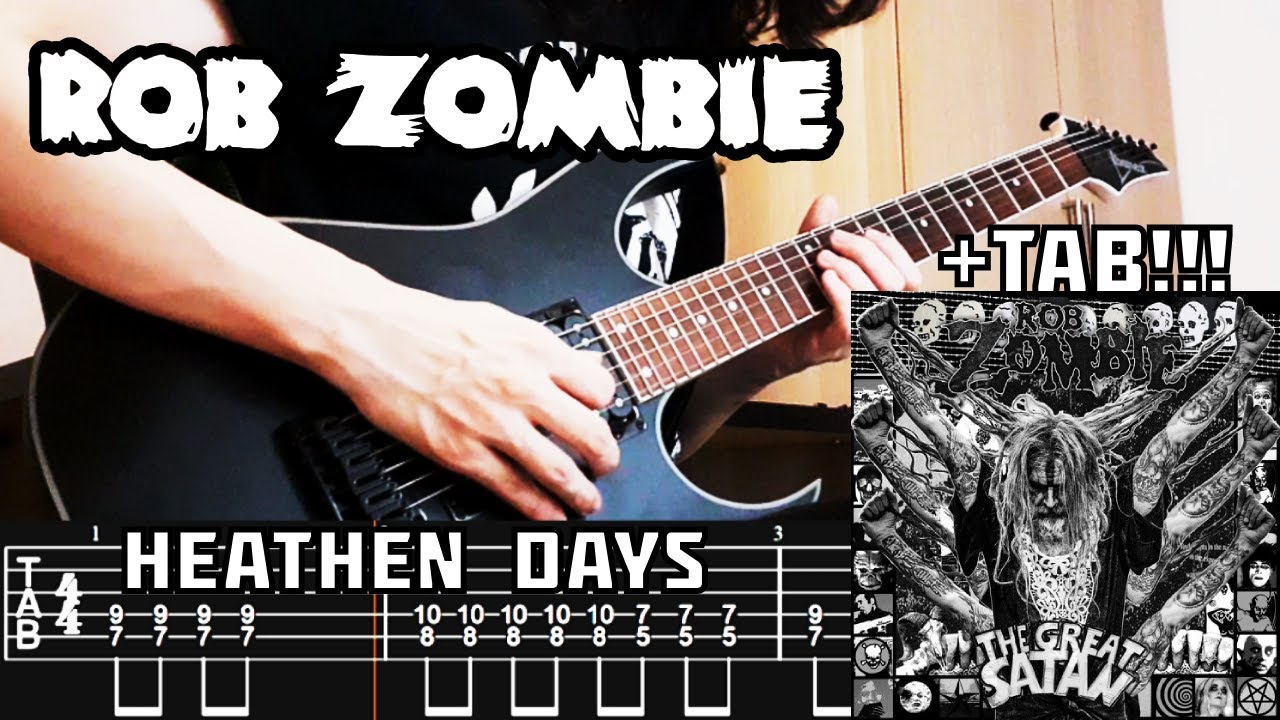 ROB ZOMBIE - Heathen Days (Guitar TAB) (Correct) NEW SONG 2025!!! - YouTube