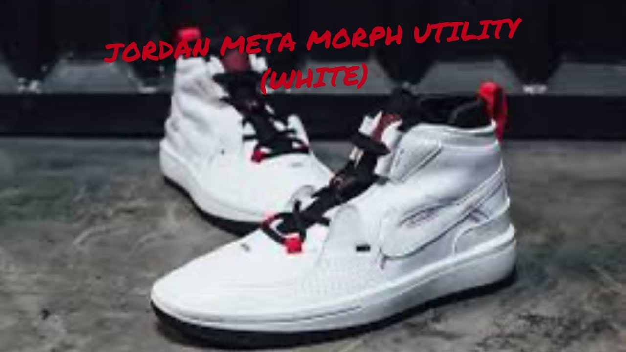 REVIEW Jordan Meta Morph Utility (color blanco) - YouTube