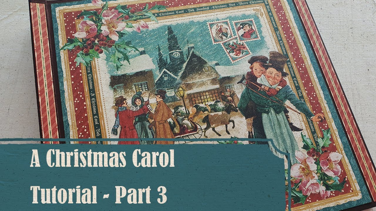 A Christmas Carol mini album - Tutorial Part 3 - YouTube