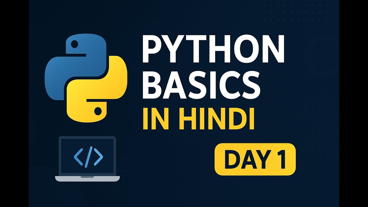 Python Basics In Hindi Day 1 Python Introduction Python Ai Journey 6062