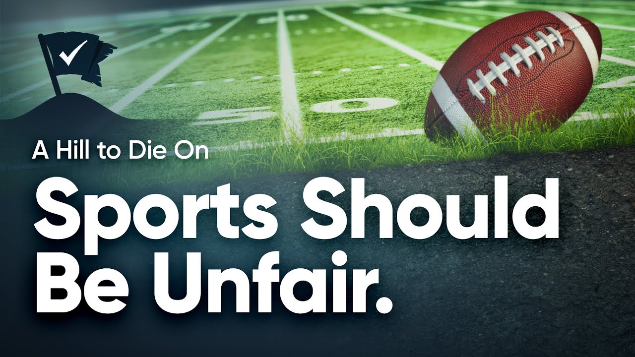 Sports Should Be Unfair. - YouTube