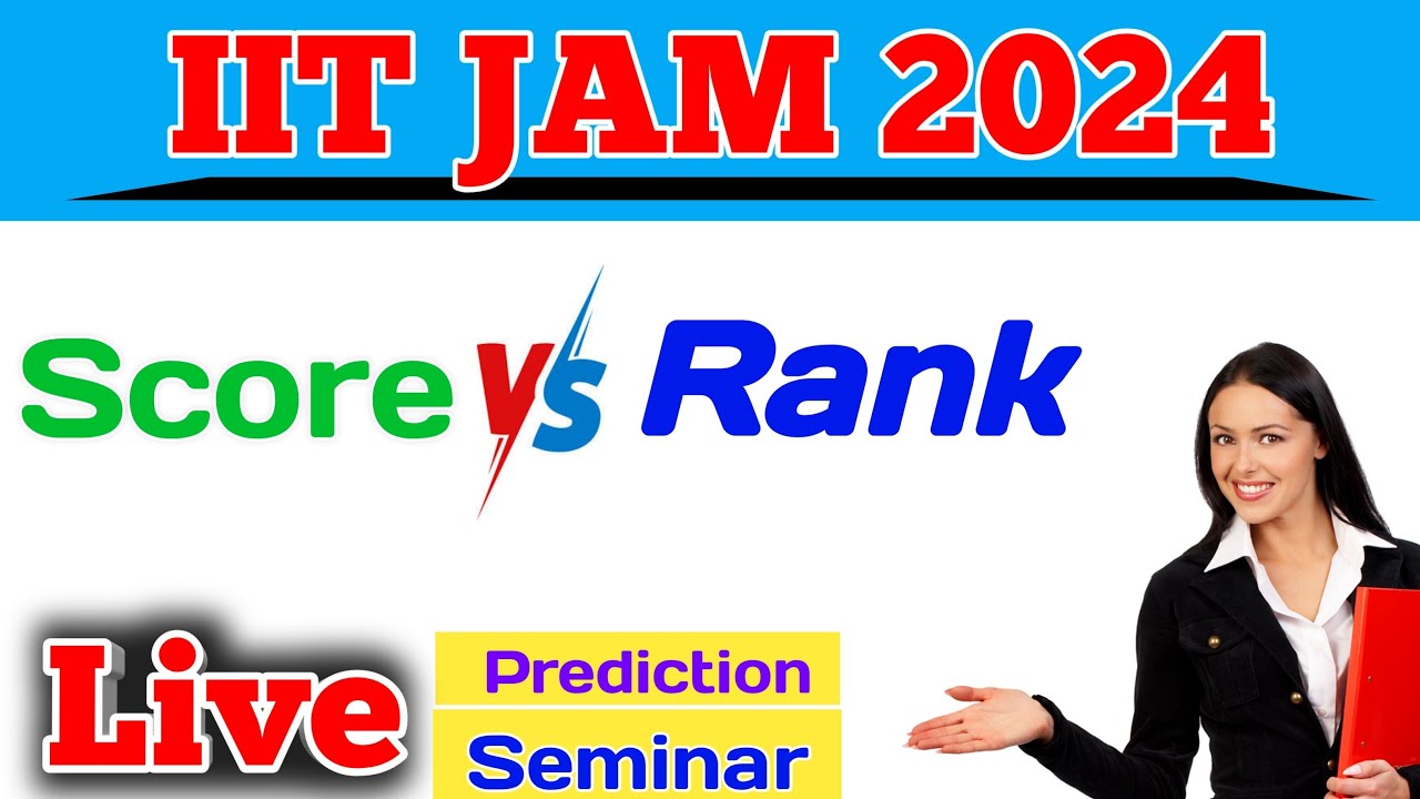 Score vs Rank IIT JAM 2024 | IIT JAM 2024 Expected Cut Off by pk sir ...