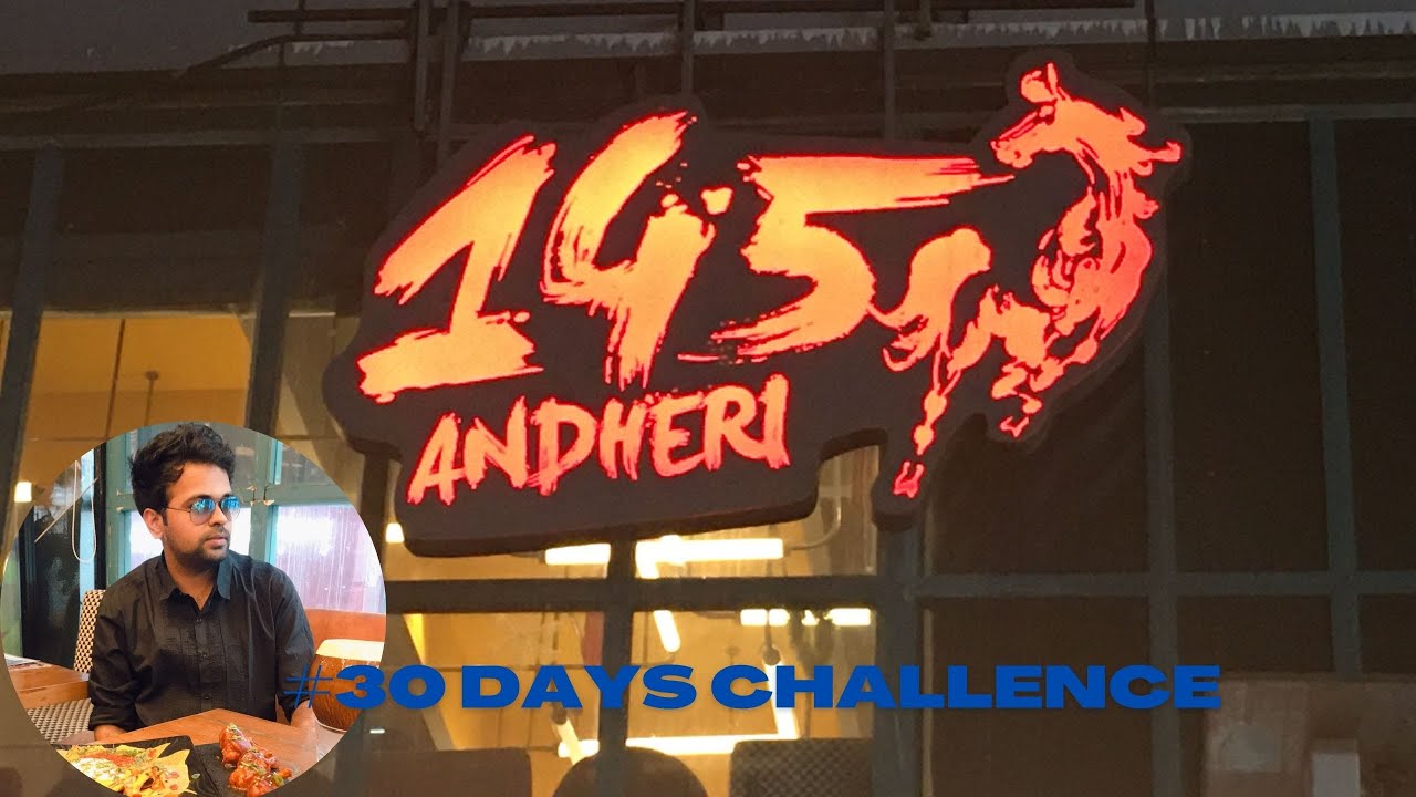 145 ANDHERI Cafe & Bar | Mumbai | Food Blogging | One of The Best ...