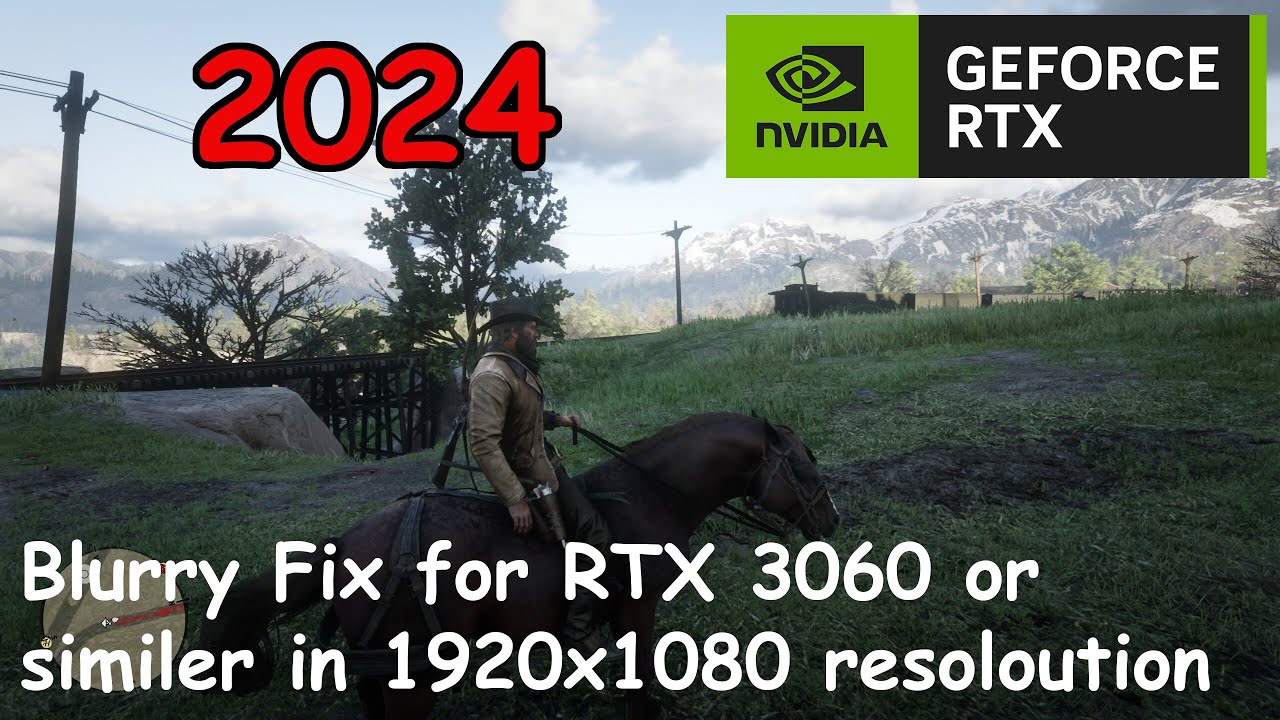 Red dead Redemption 2 Blurry fix with best visual to performance for ...