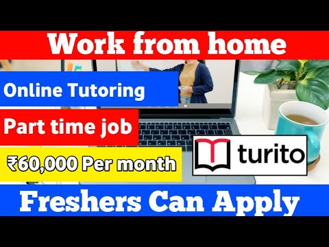 Turito Work from home 2023|Turito Online Tutoring job WFH 2023|Part ...