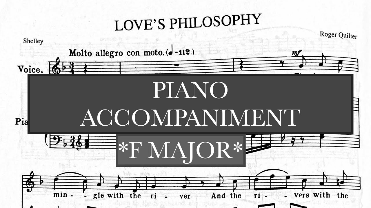 Love's Philosophy (R. Quilter) F Major Piano Accompaniment/Vocal Guide ...