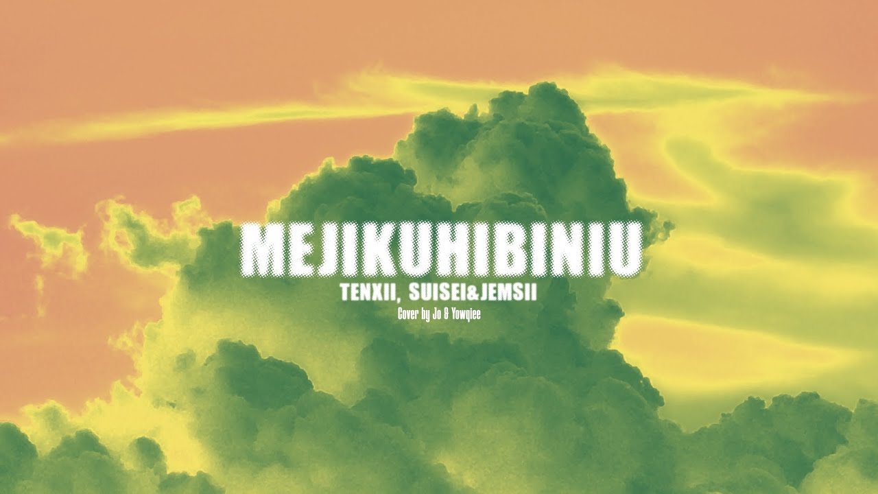 Mejikuhibiniu — Gray & Yowqiee (o.g Tenxii, Suisei & Jemsii) - YouTube