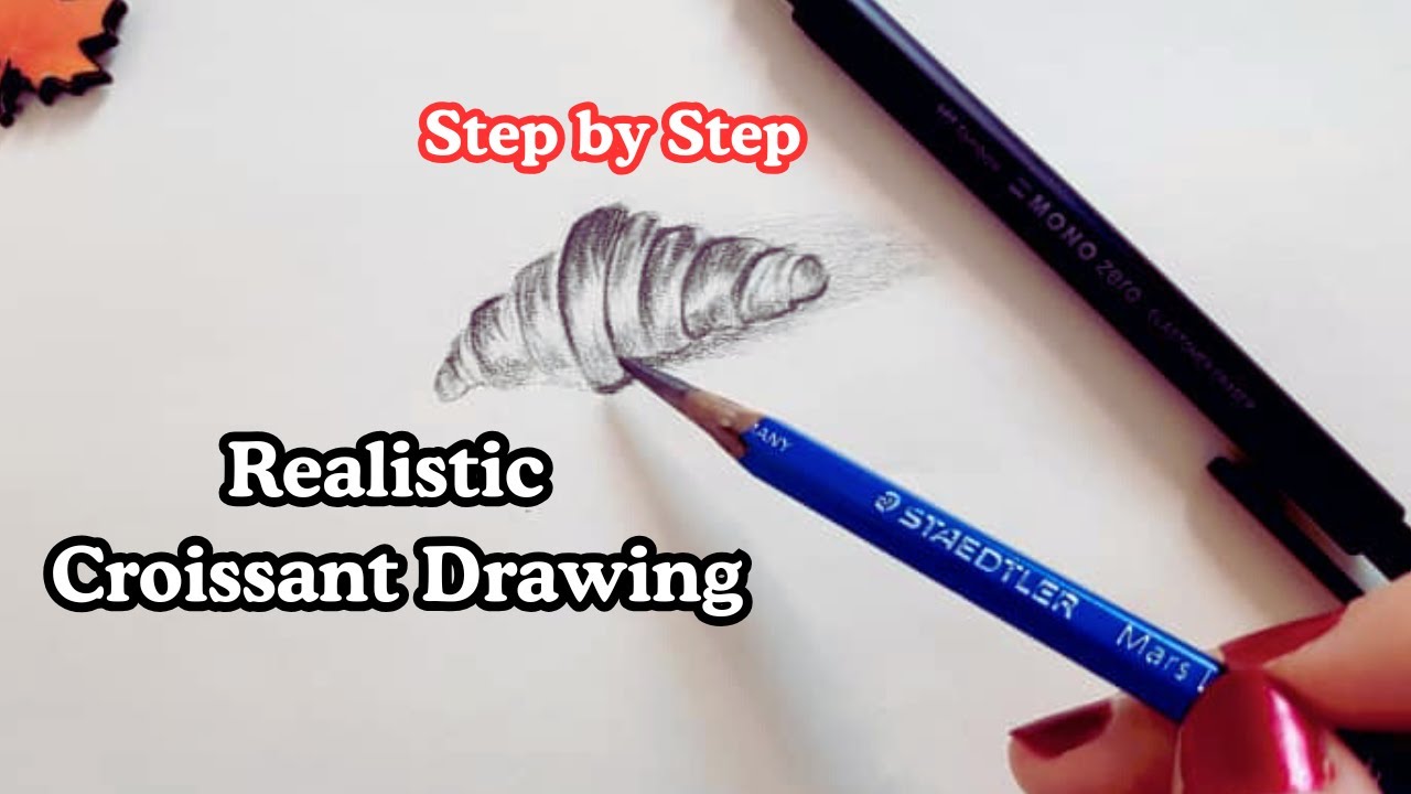 Drawing a Realistic Croissant | Step-by-Step Pencil Tutorial - YouTube