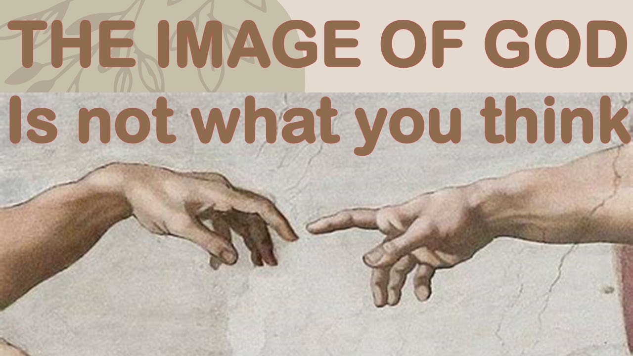 "The Image of God" Is Not What You Think - YouTube