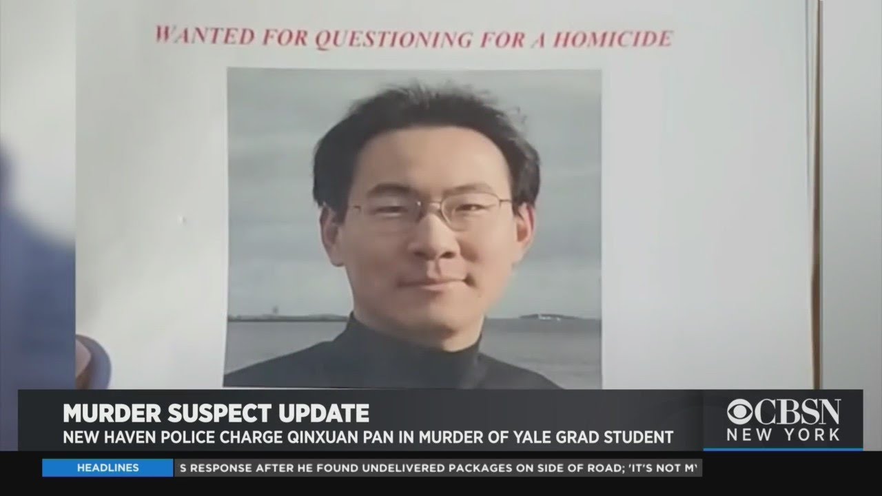 New Haven Police Charge Qinxuan Pan In Murder Of Yale Grade Student ...