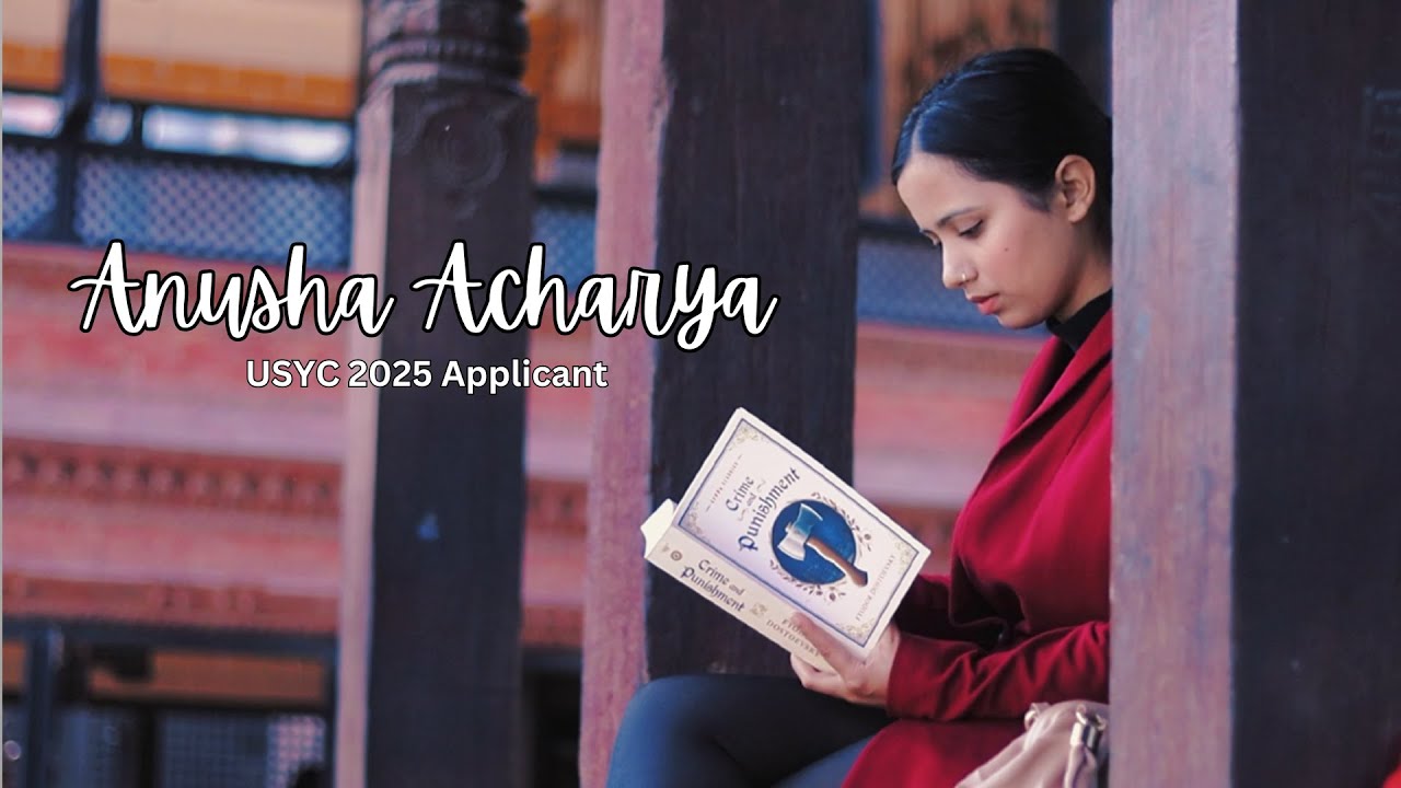 USYC 2025 Application, Anusha Acharya - YouTube