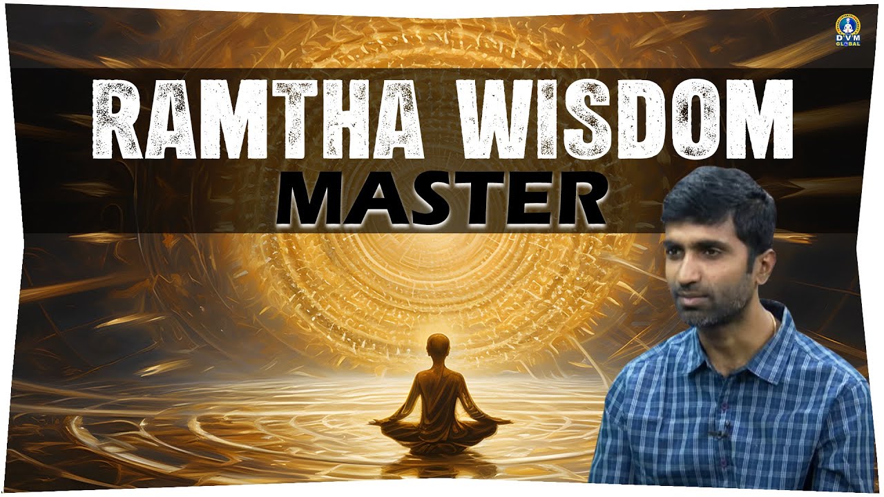 RAMTHA WISDOM MASTER | Dhyana yuva | DVM Global - YouTube
