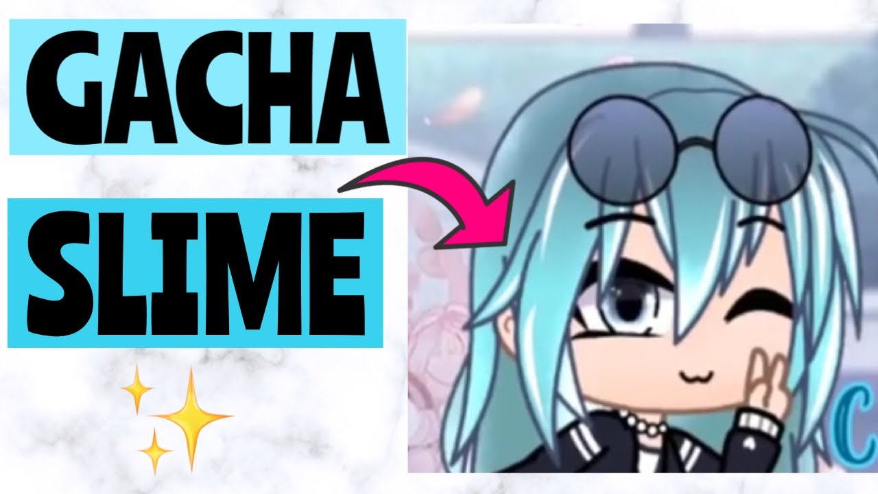 TURNING GACHATUBERS INTO SLIME! DIY GACHA SLIME! Slime ASMR! Gacha Club ...