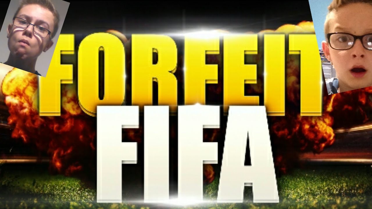 Forfeit Fifa - YouTube