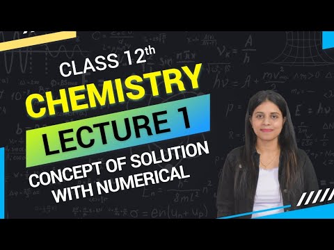 Solutions : concentration terms -1 |class 12 chemistry | - YouTube