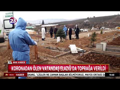 KORONADAN ÖLEN VATANDAŞ ELAZIĞ’DA TOPRAĞA VERİLDİ