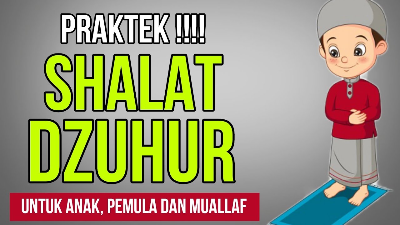 Latihan Shalat Dzuhur 4 Rakaat (Gerakan,teks dan suara) - YouTube