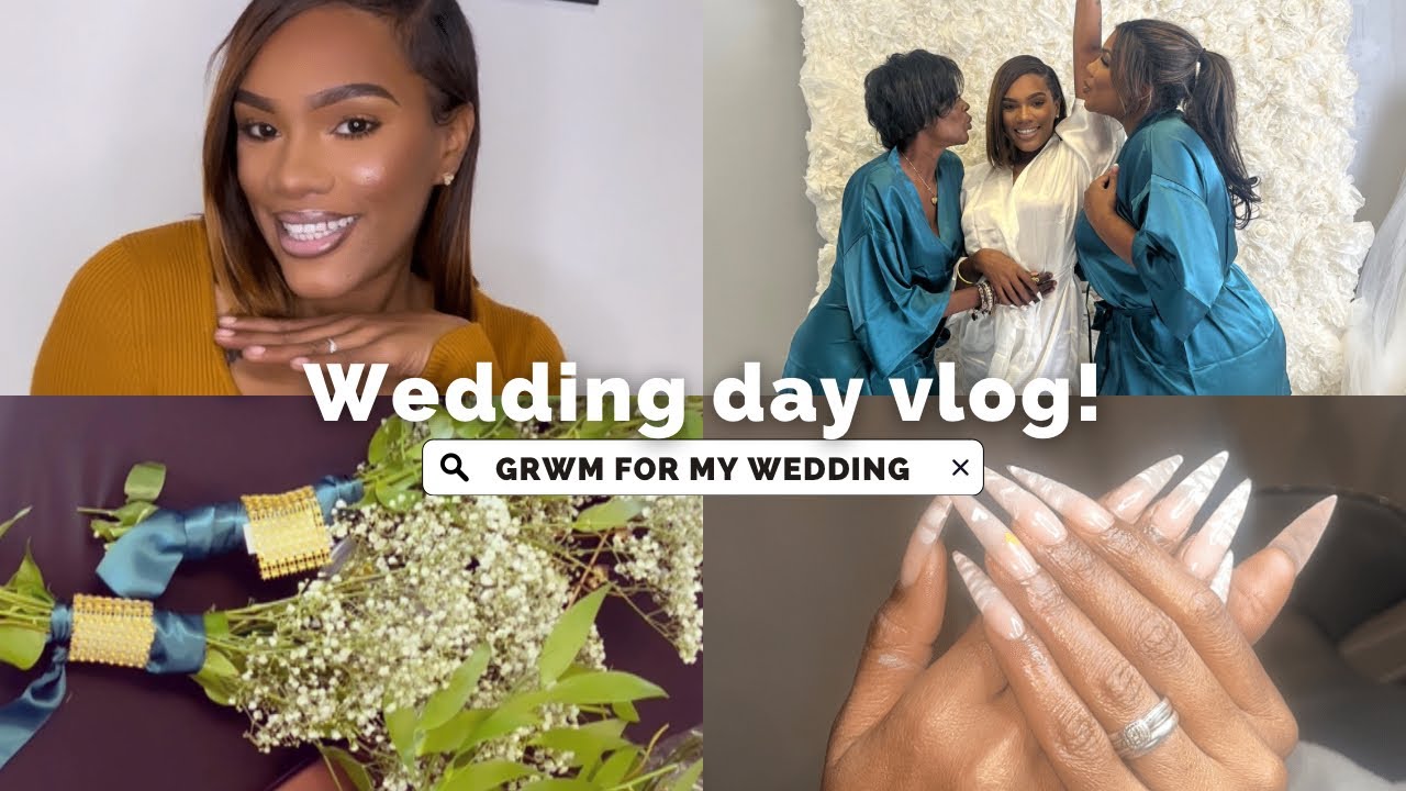 WEDDING DAY VLOG! | GRWM 💍👰🏾‍♀️ - YouTube